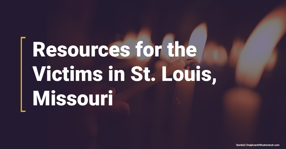Resources and Support for the Victims in St. Louis, Missouri | Office ...