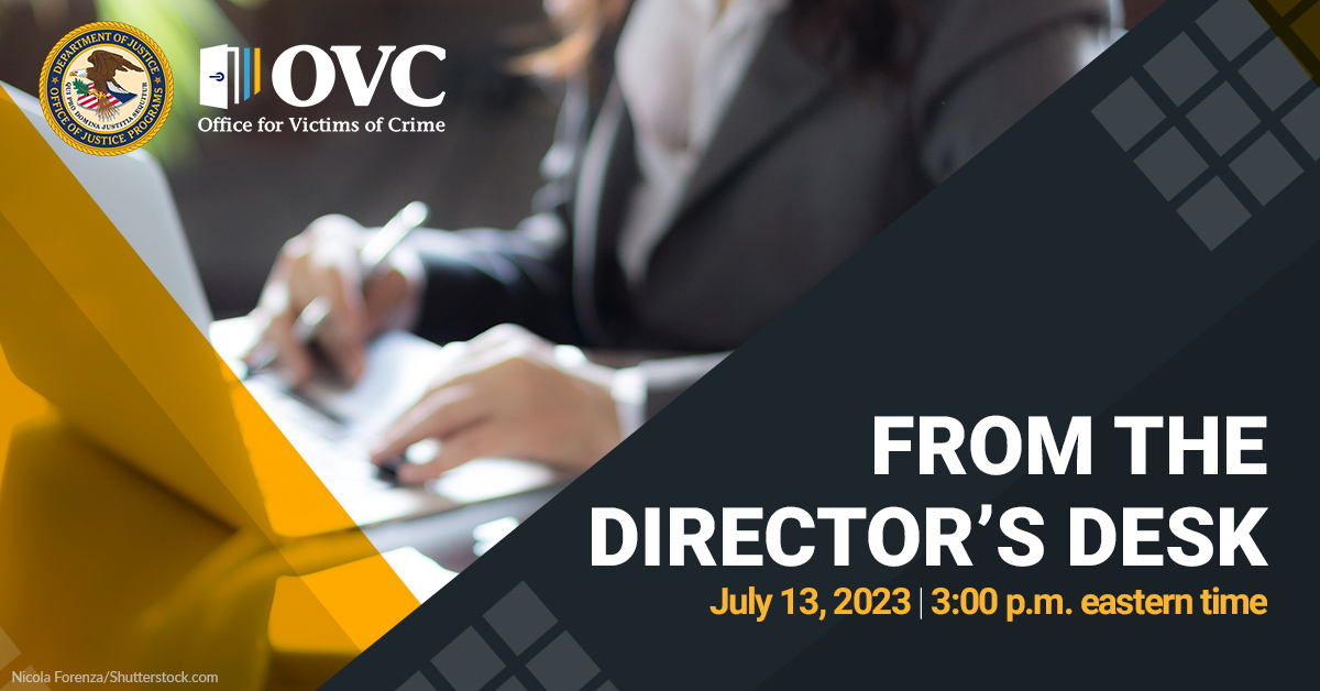 July 2023 From the Director’s Desk Briefing Now Available