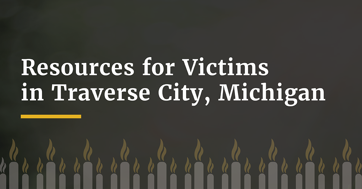 Resources and Support for the Victims in Traverse City, Michigan | OVC