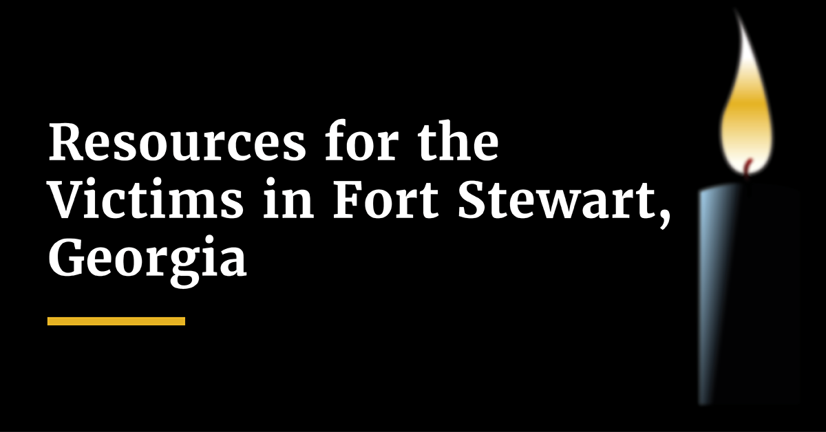 Resources and Support for the Victims in Fort Stewart, Georgia | OVC