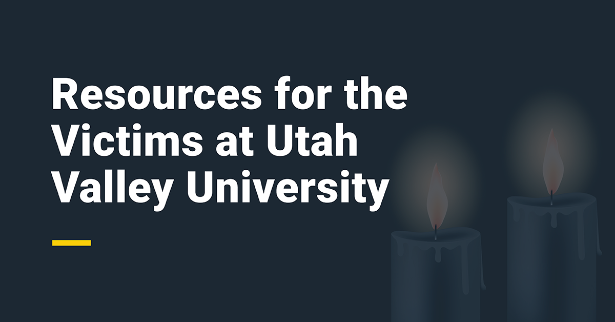 Resources and Support for the Victims at Utah Valley University | OVC