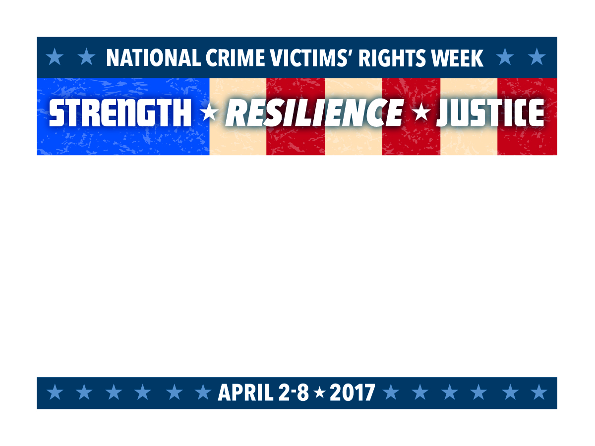 OVC 2017 National Crime Victims' Rights Week Resource Guide Theme Artwork
