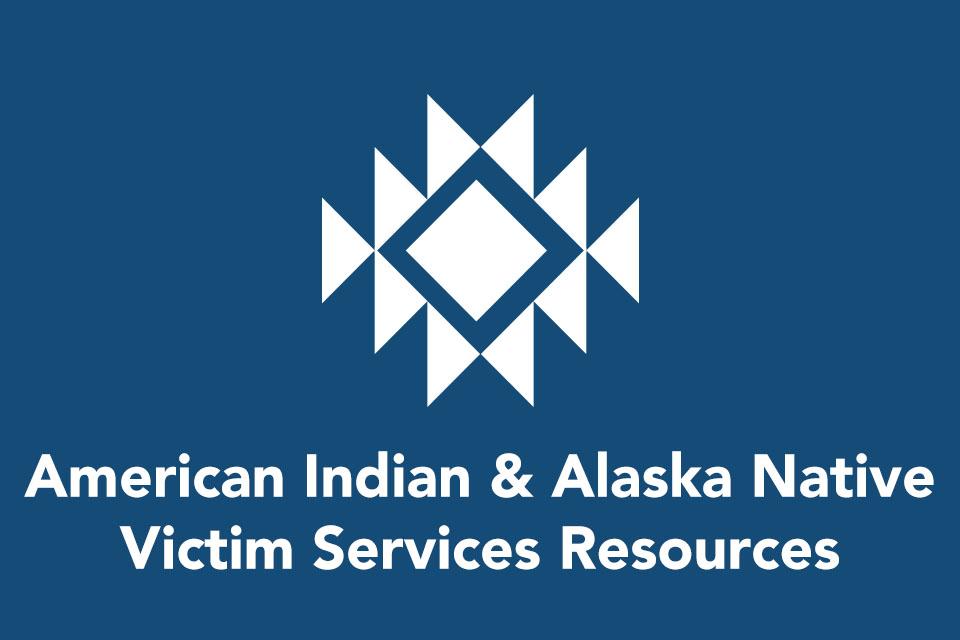 American Indian & Alaska Native Victim Services Resources Topic Card ...